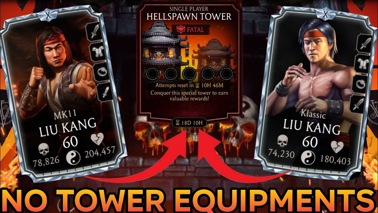 MK11 Liu Kang & Klassic Liu Kang In Fatal Hellspawn Tower Without Tower Equipments - YouTube