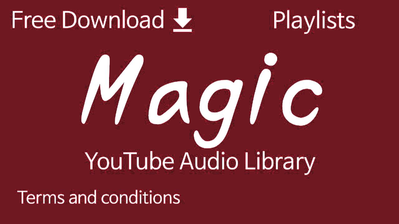 Magic | YouTube Audio Library - YouTube