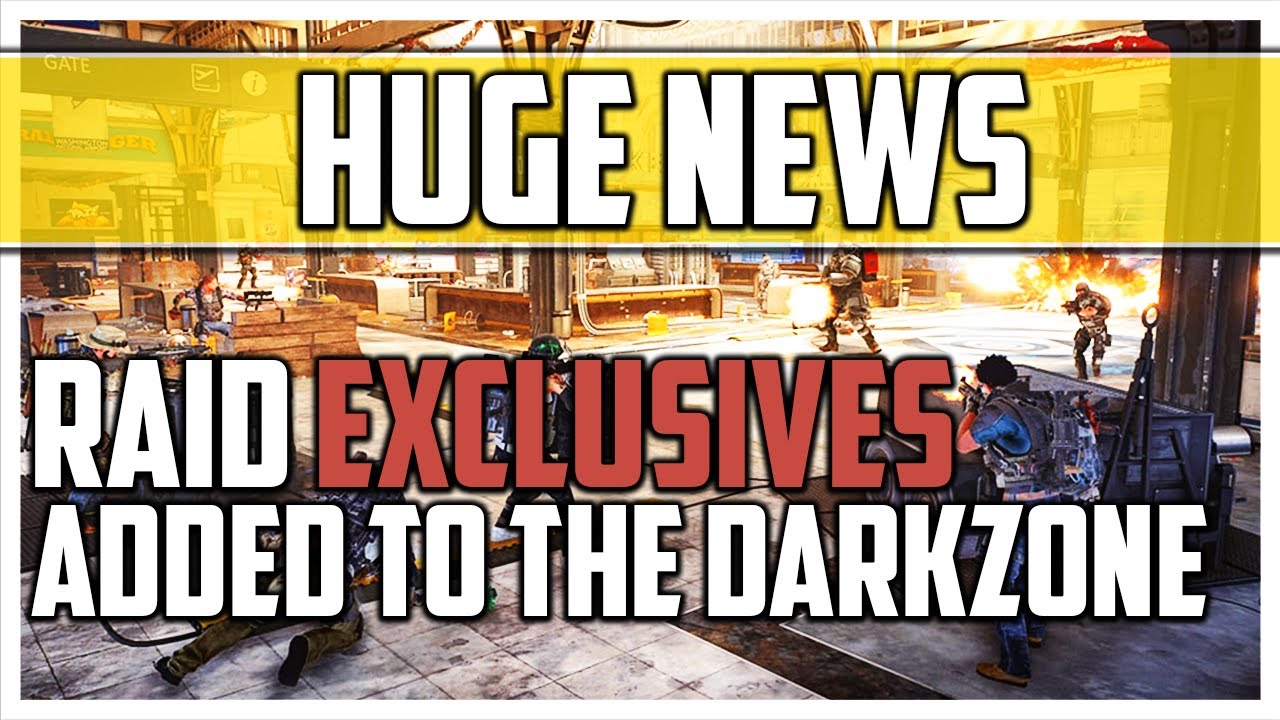 Raid Exotics added to the Dark Zone Loot Pool - T.U.17 PTS Patch Notes ...