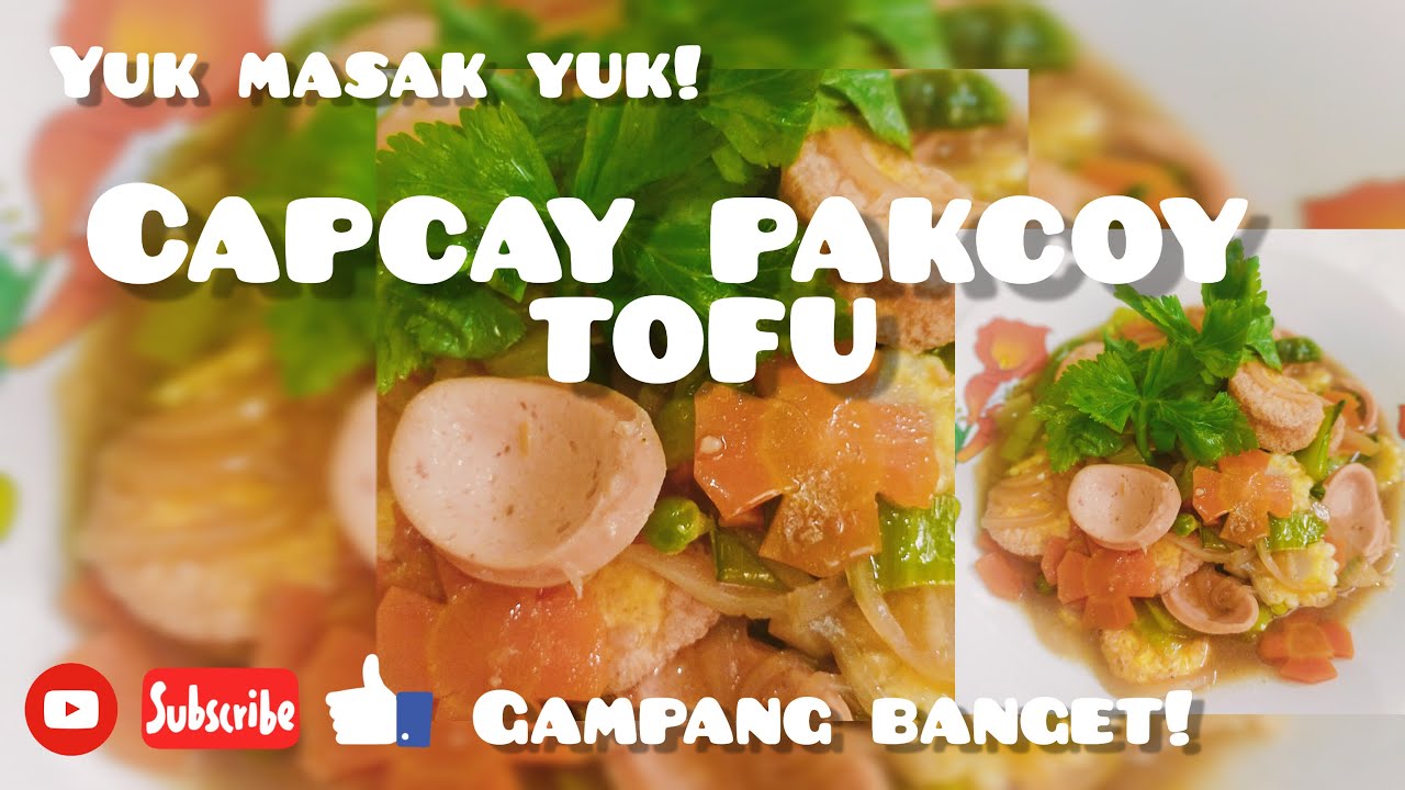 Yuk Masak Yuk! Capcay Pakcoy Tofu - YouTube