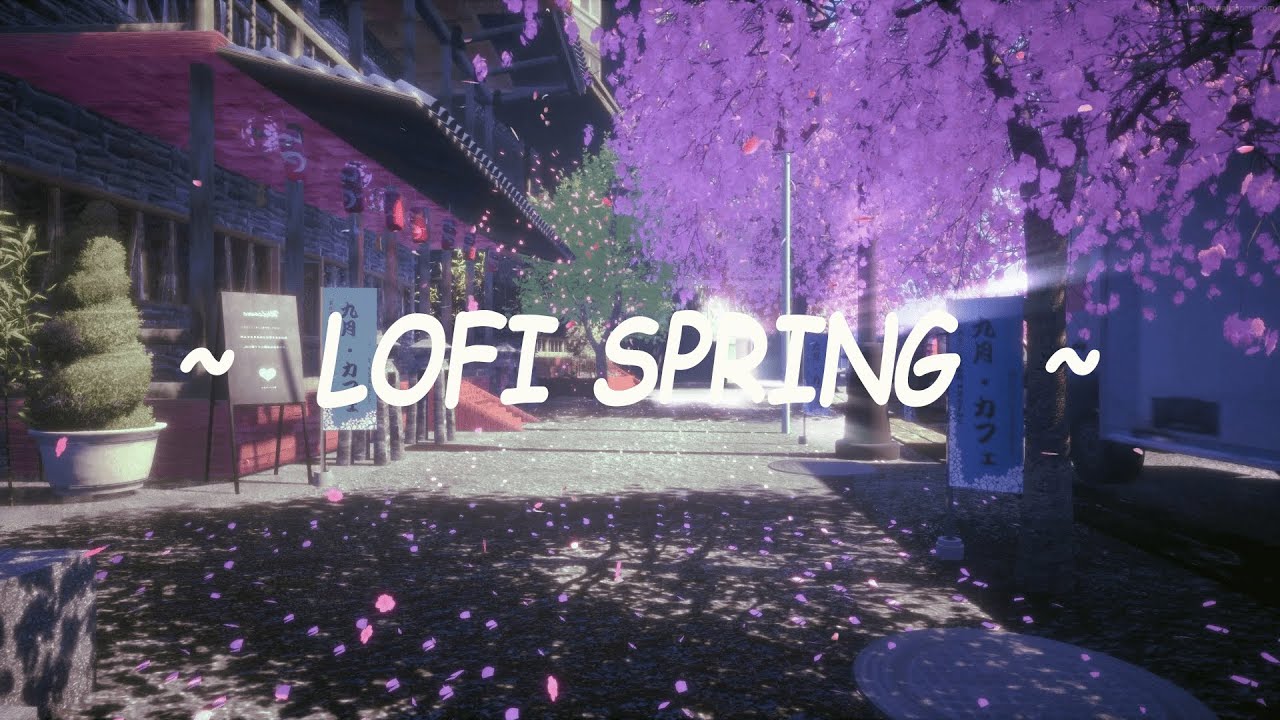 Spring Lofi 🌸Cherry Blossoms 🌸 Beats Chill/Relax [ Lofi Hip Hop - Lofi ...