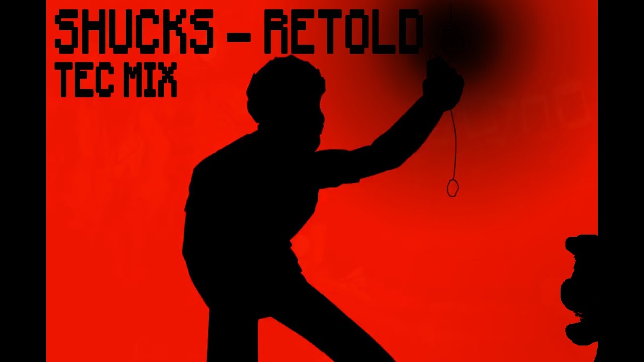SHUCKS - RETOLD | TEC Mix - YouTube