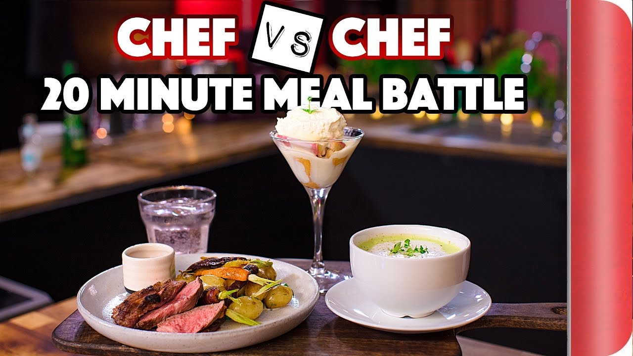 Chef Vs Chef ULTIMATE 20 MINUTE MEAL BATTLE | Sorted Food - YouTube