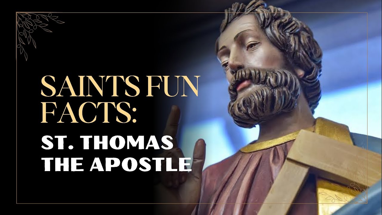 Saints Fun Facts: St. Thomas the Apostle - YouTube