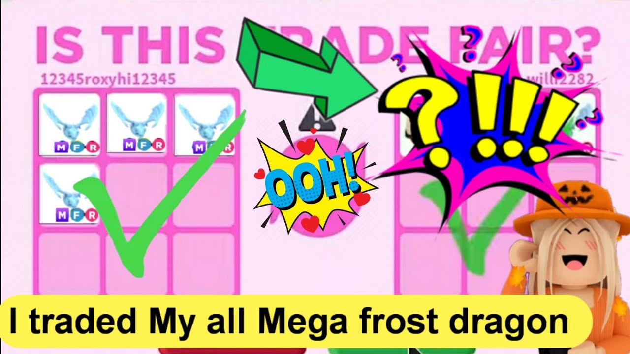 I Traded Away My All Mega Frost Dragon In Roblox Adopt Me Trading - YouTube