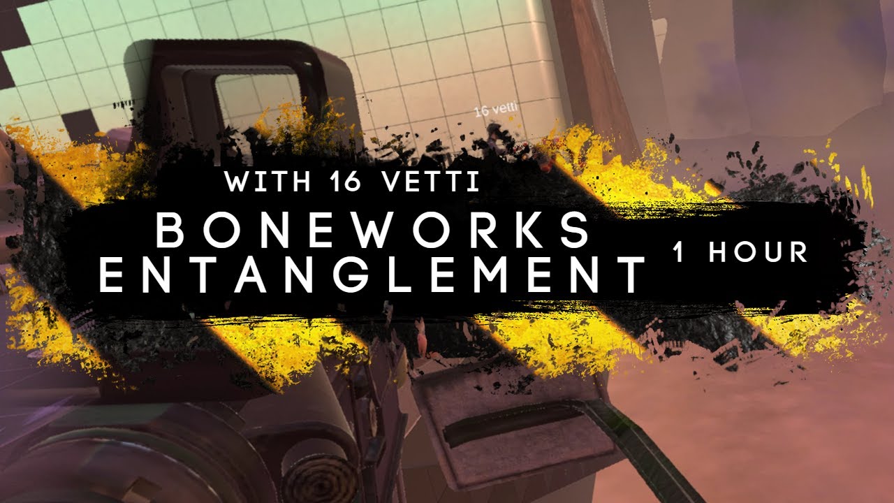 BONEWORKS ENTANGLEMENT (THE BEST BONEWORKS MOD) - YouTube