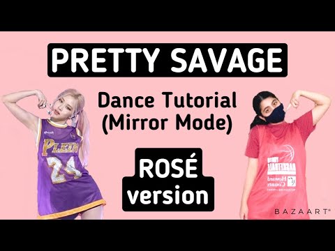 BLACKPINK Pretty Savage- Dance Tutorial (ROSÉ version)
