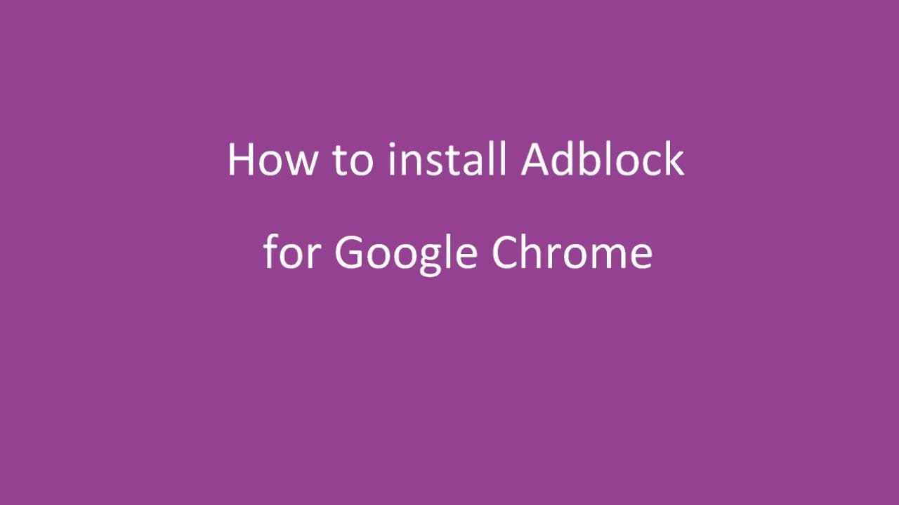 How To Install Adblock For Chrome YouTube how-to-install-adblock-for-chrome-youtube
