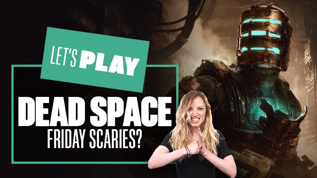 Let's Play Dead Space Remake PS5 - TIME FOR THE FRIDAY SCARIES? DEAD ...