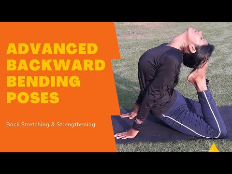 Advanced Backward Bending Poses ||Strengthens the Back & improves the ...
