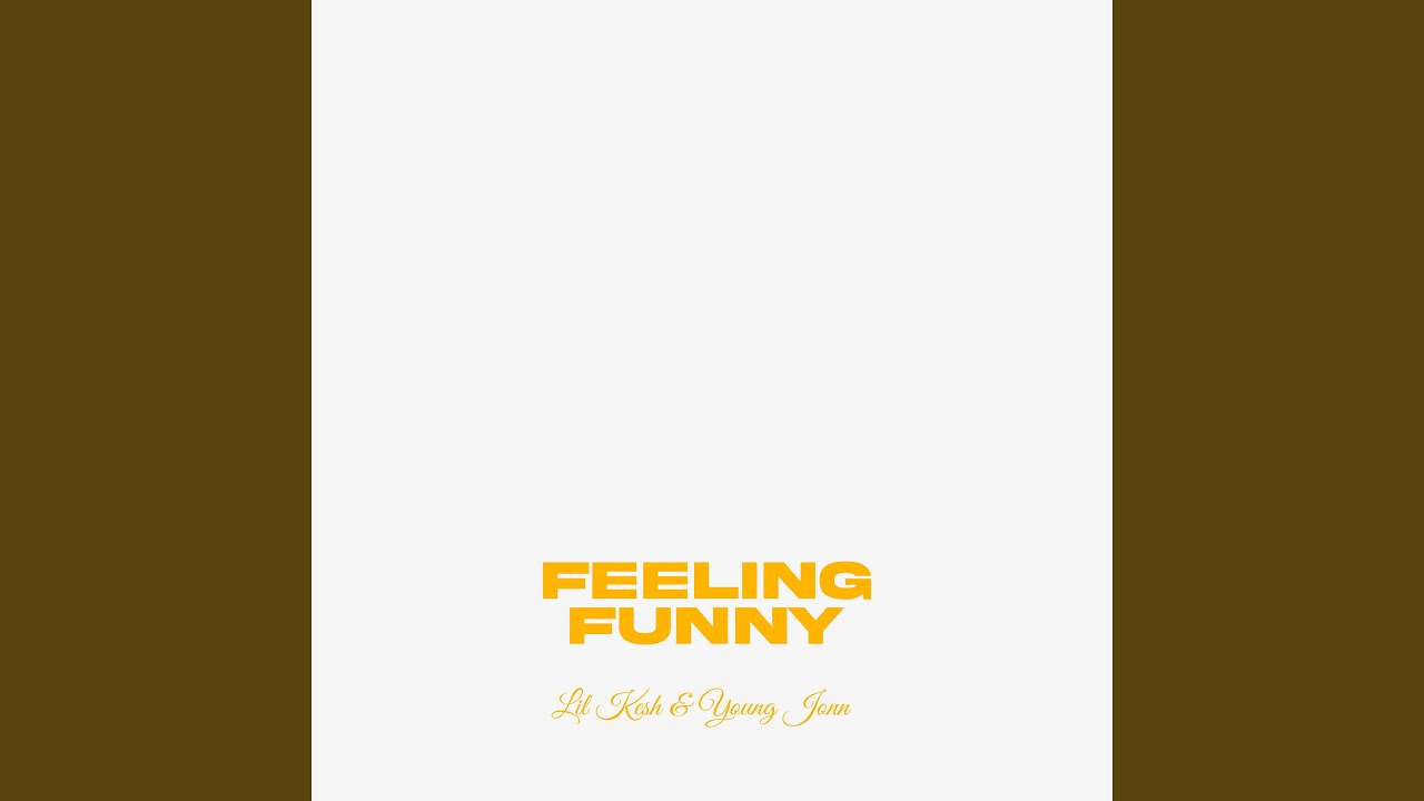 Feeling Funny - YouTube Music
