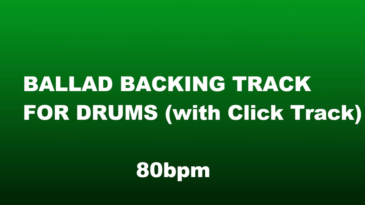 BALLAD BACKING TRACK (For DRUMS with Click Track, 80bpm) - YouTube