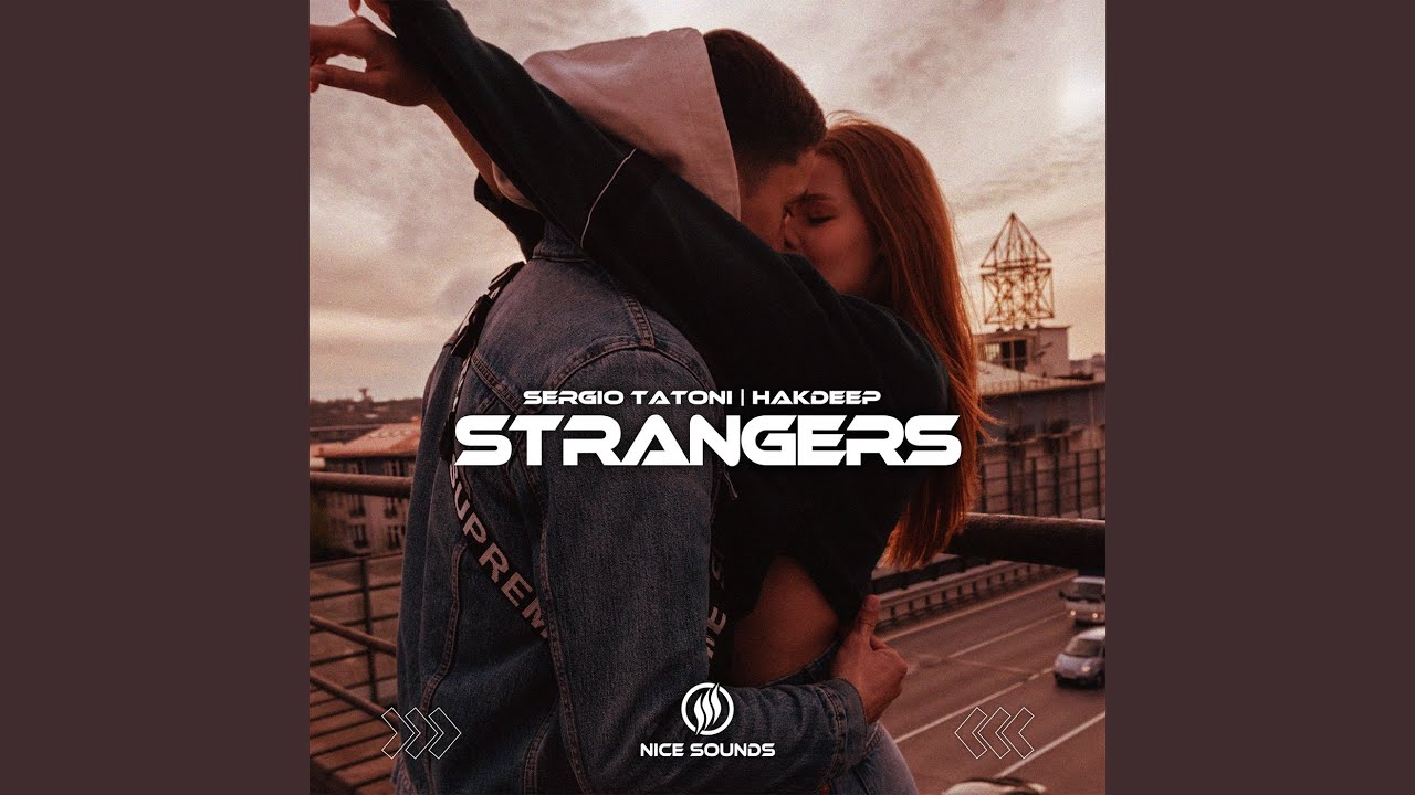 Strangers (Extended Mix) - YouTube