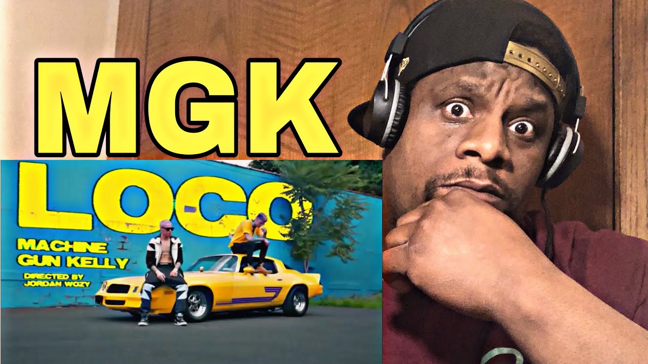 MGK - Loco 😜 (Official Video) Reaction - YouTube