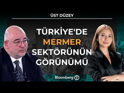 Üst Düzey - Türkiye'de Mermer Sektörünün Görünümü | 19 Şubat 2026