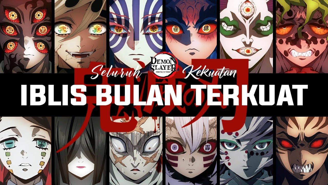 Kekuatan Tempur Seluruh Iblis Bulan di Kimetsu No Yaiba - YouTube