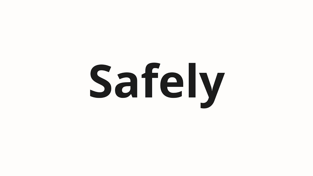 How to pronounce Safely - YouTube