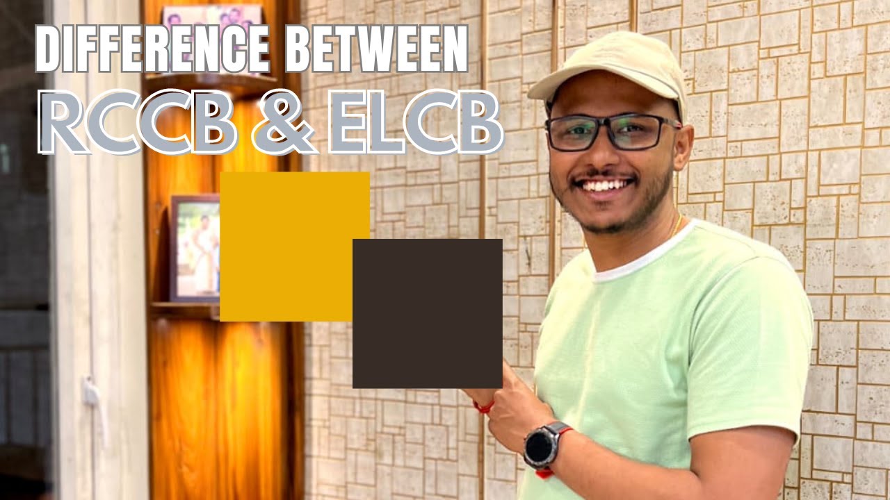 Difference between ELCB and RCCB | Electrical Safety Explained | RCCB ...