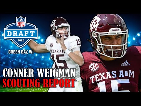 Conner Weigman Draft Profile I 2025 NFL Draft Scouting Report ...