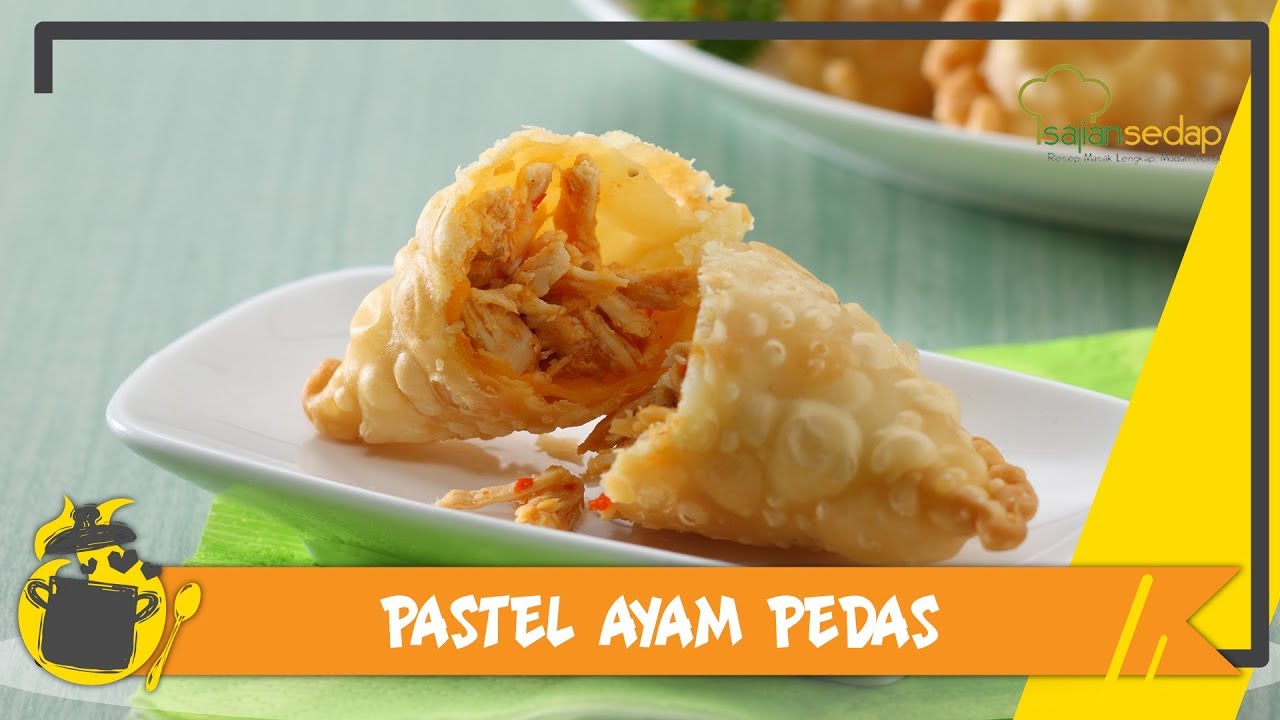 Resep Pastel Ayam Pedas untuk Snack Arisan - YouTube