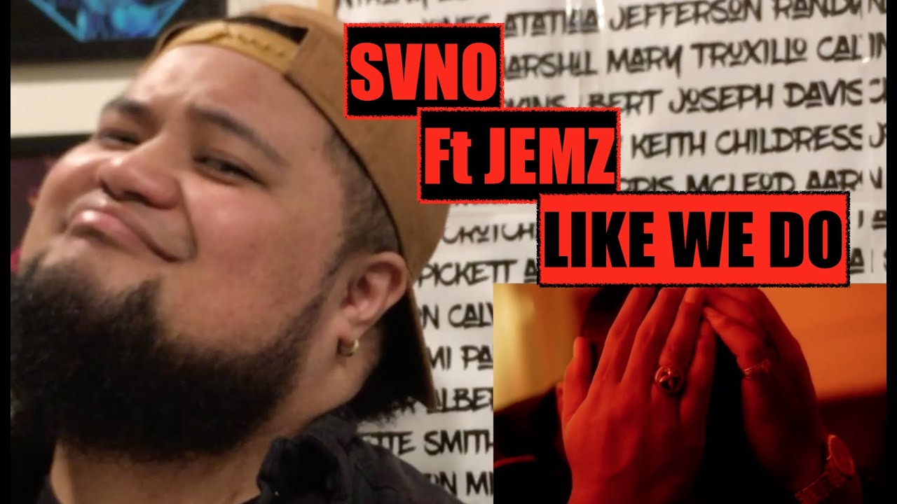 SVNO - Like We Do (ft J Emz) [Official Video] | REACTION - YouTube