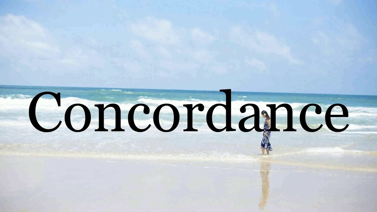 How To Pronounce Concordance Pronunciation Of Concordance YouTube how-to-pronounce-concordance-pronunciation-of-concordance-youtube