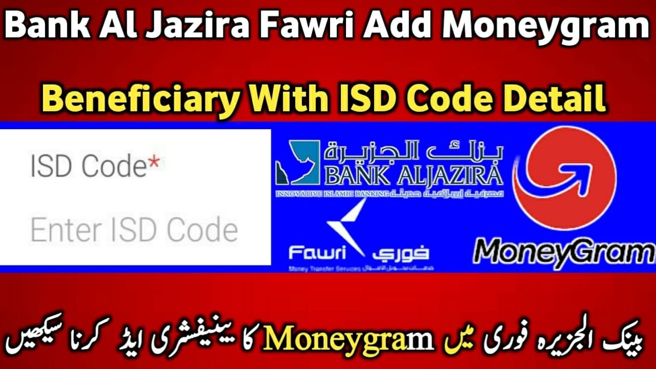Bank Al Jazira Fawri Add Beneficiary With Moneygram Option Add bank-al-jazira-fawri-add-beneficiary-with-moneygram-option-add