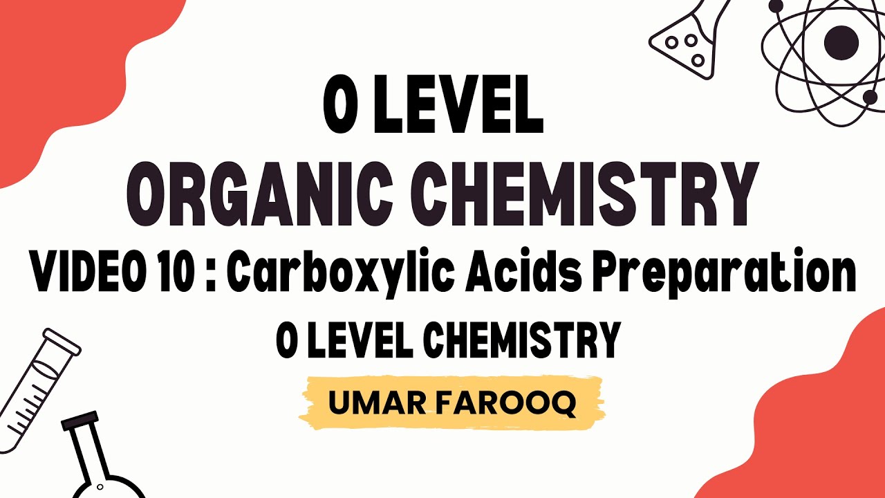 Organic Chemistry Video 10 | Carboxylic acids Preparation | O level ...