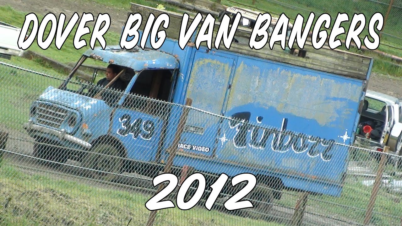 Dover Big Van Bangers 2012 | Banger Racing - YouTube
