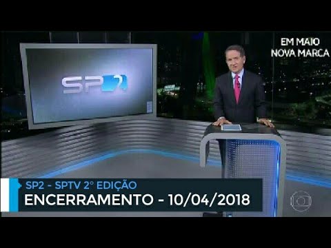 Globo SP: Encerramento do SP2/SPTV 2° Edição (10/04/2018) - YouTube