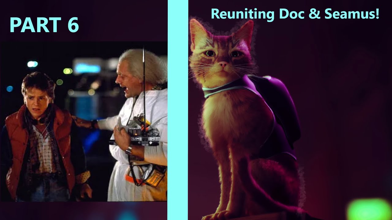 Let's Play Stray! - Reuniting Doc & Seamus! - YouTube