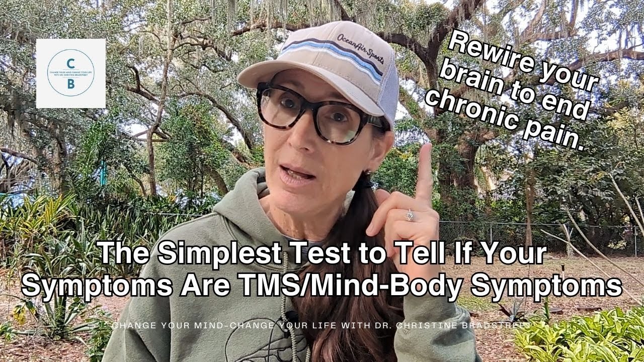 The Simplest Test to Tell If Your Symptoms Are TMS/Mind-Body Symptoms ...