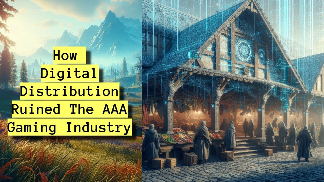 How Digital Distribution Ruined the AAA Industry - YouTube