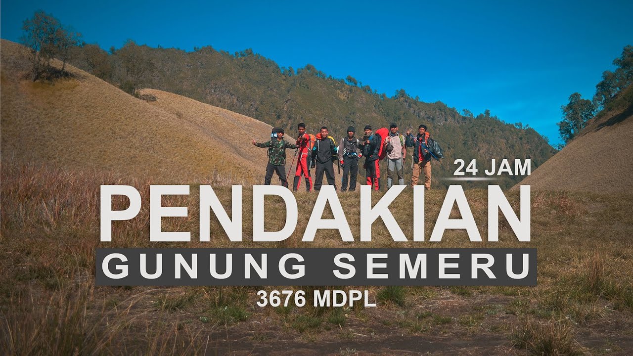 PERJUANGAN MUNCAK GUNUNG TERTINGGI JAWA (SEMERU 3676 MDPL) 8 PUTRA KALIMANTAN - YouTube