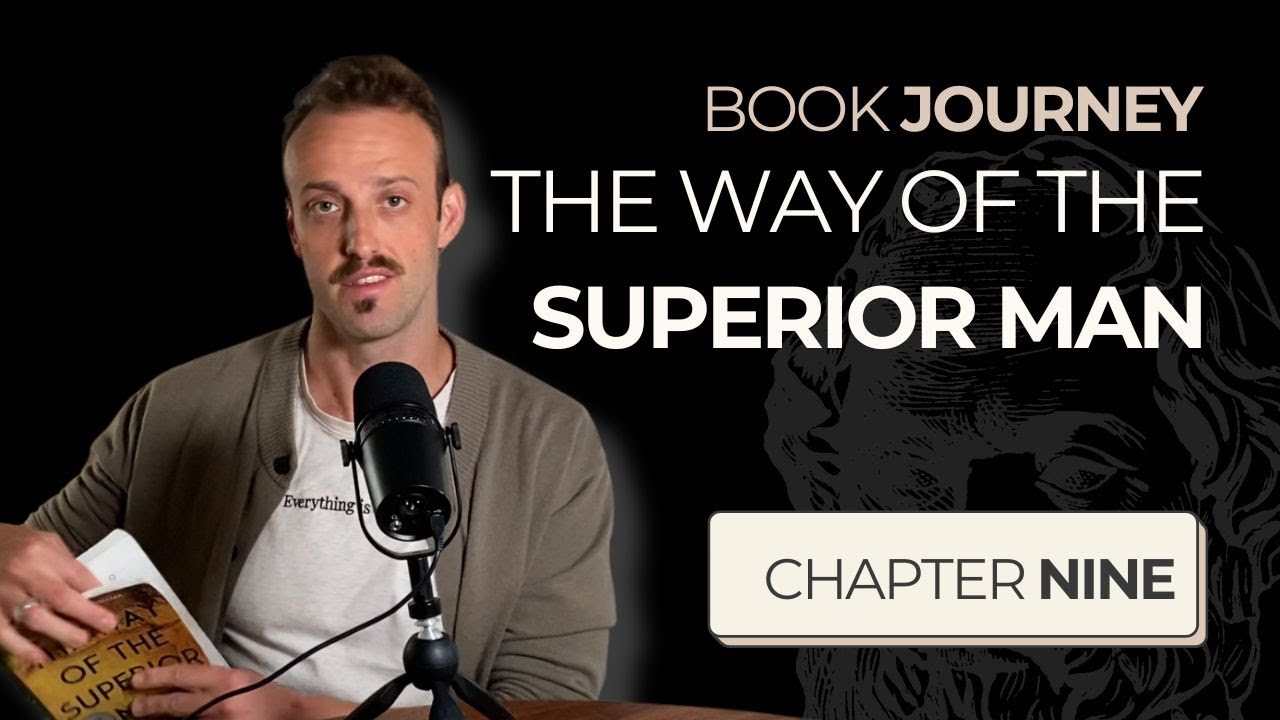 The Way of the Superior Man - Chapter 9 (A Book Journey) - YouTube