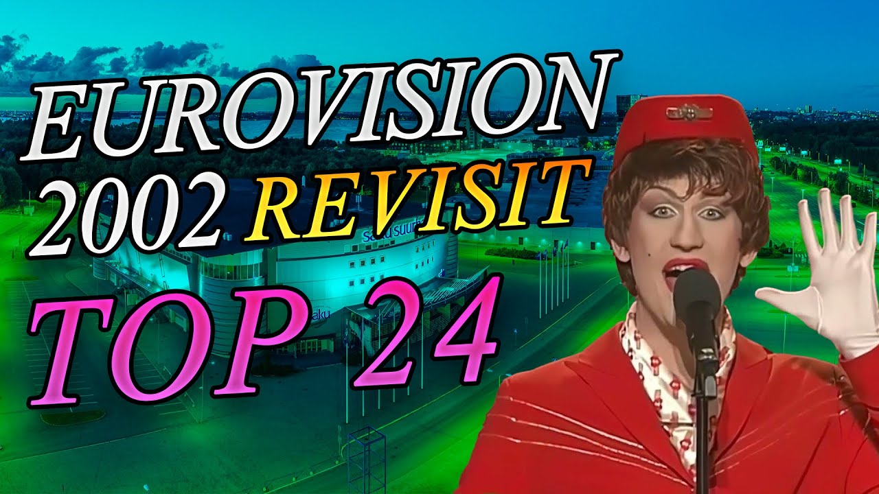 EUROVISION 2002 - MY TOP 24 🎤 THROWBACK - YouTube