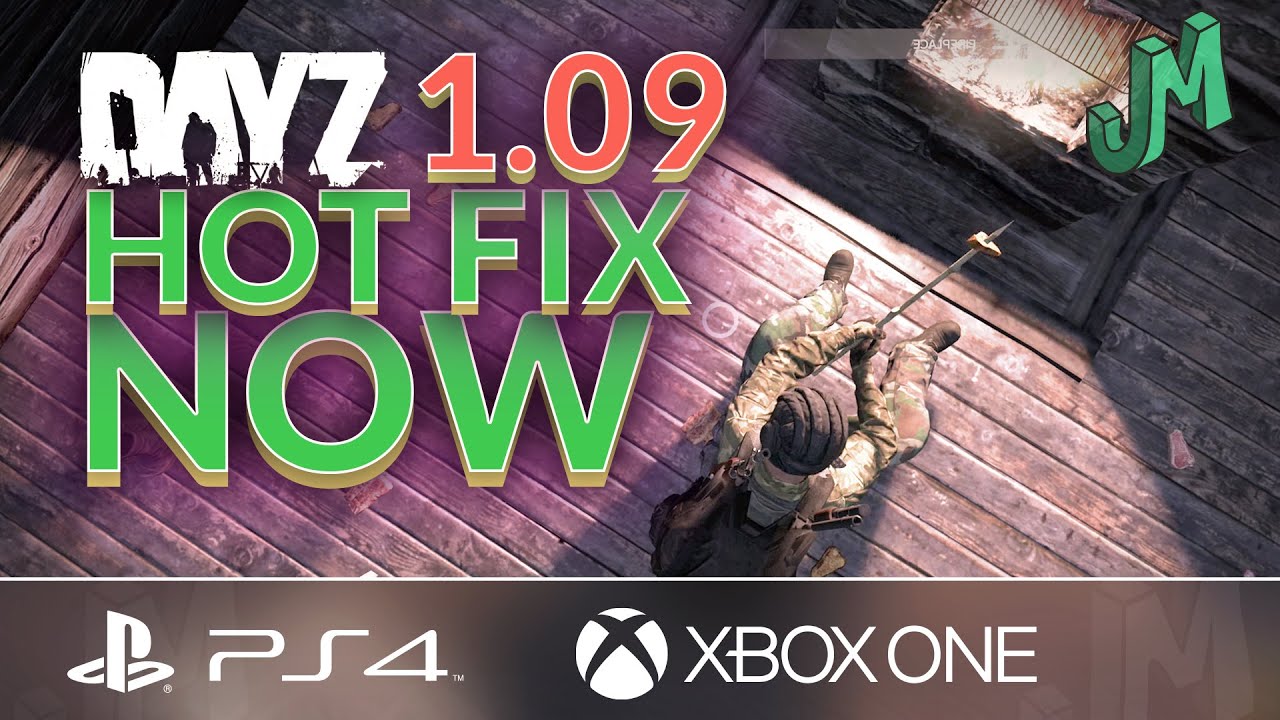 DayZ 1.09 🎒 Hot fix UPDATE NOW, Loot is fixed 🎮 PS4, XBOX - YouTube