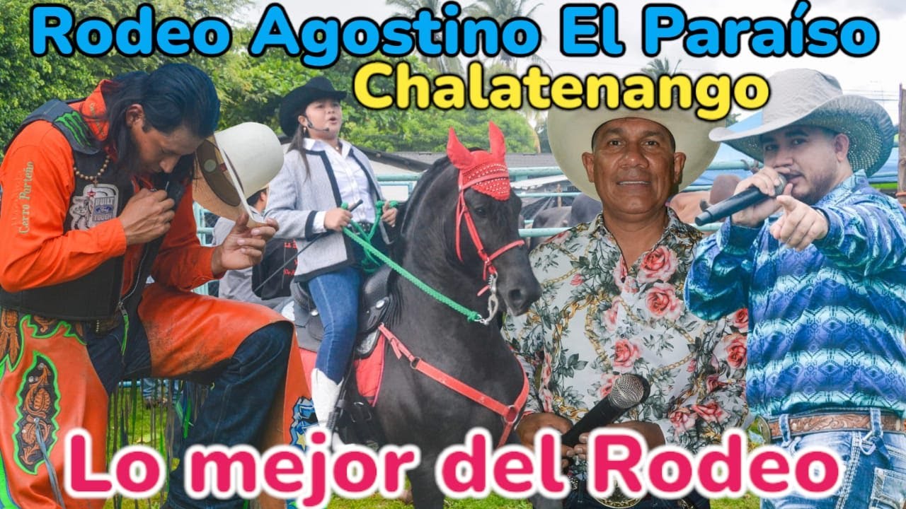 Lo Más Nuevo del Rodeo en El Salvador Llego al Paraíso Chalatenango # ...