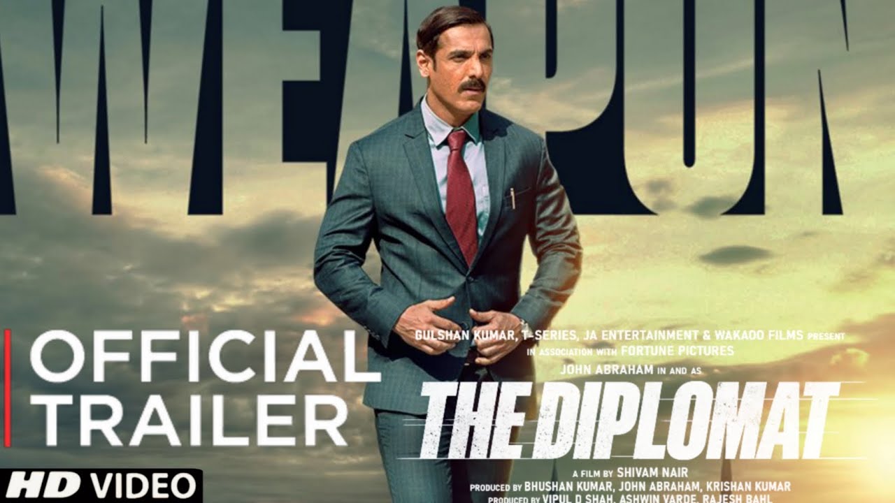 The Diplomat Teaser Trailer | John Abraham, Sadia Khateeb | The ...