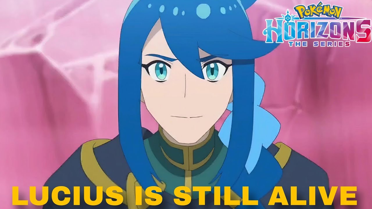 LUCIUS IS STILL ALIVE POKEMON HORIZONS NEW ARC - YouTube