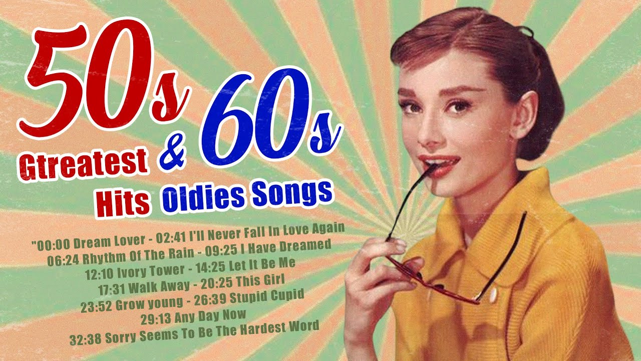 Golden Oldies Greatest Hits 50s 60s | Top 100 Oldies Classic Collection ...