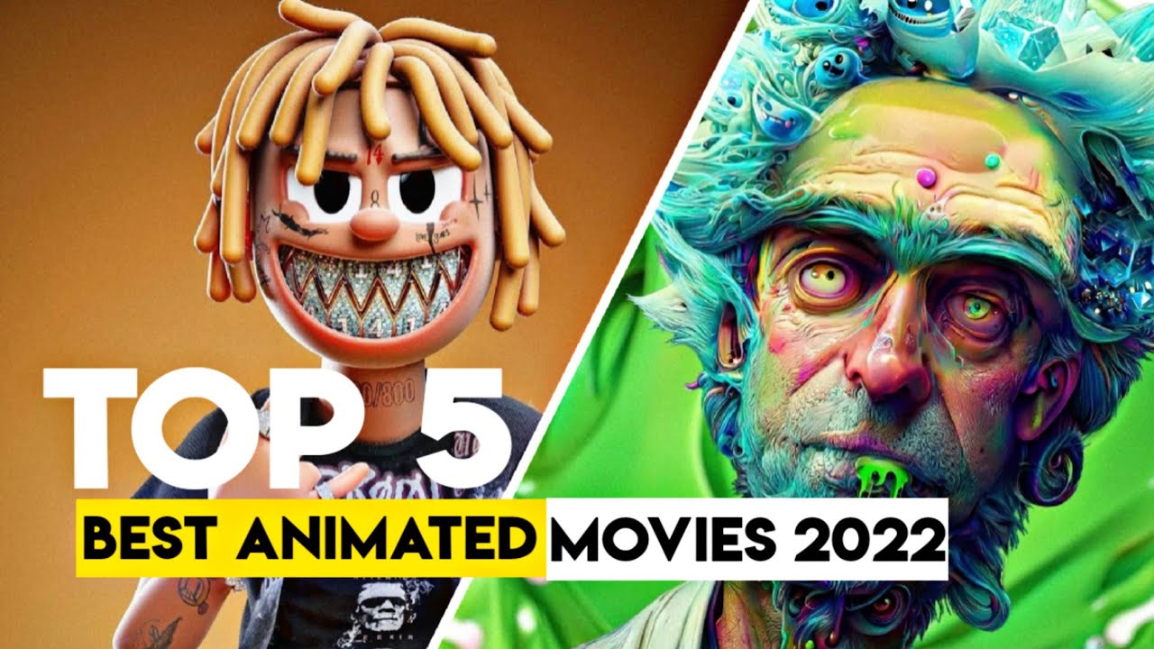 Top 5 Best Animated Movies To Watch In 2022 | Best Animated Movies 2022 ...