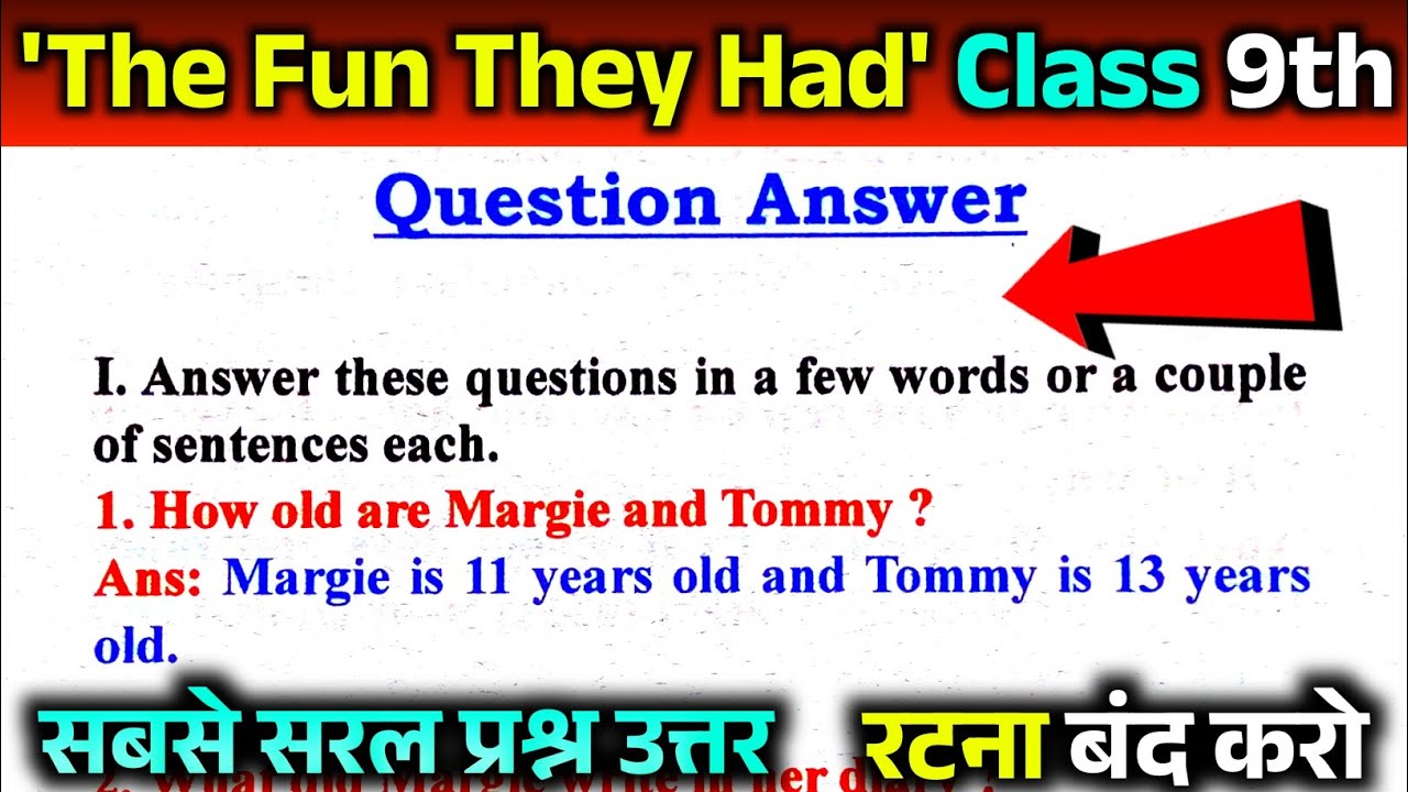 The fun they had class 9th question answer. Class 9th English chapter 1 ...