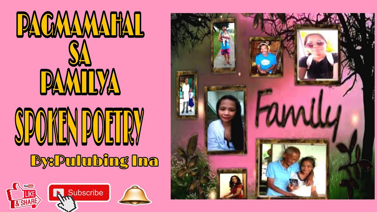 PAGMAMAHAL SA PAMILYA/SPOKEN POETRY/PULUBING INA - YouTube