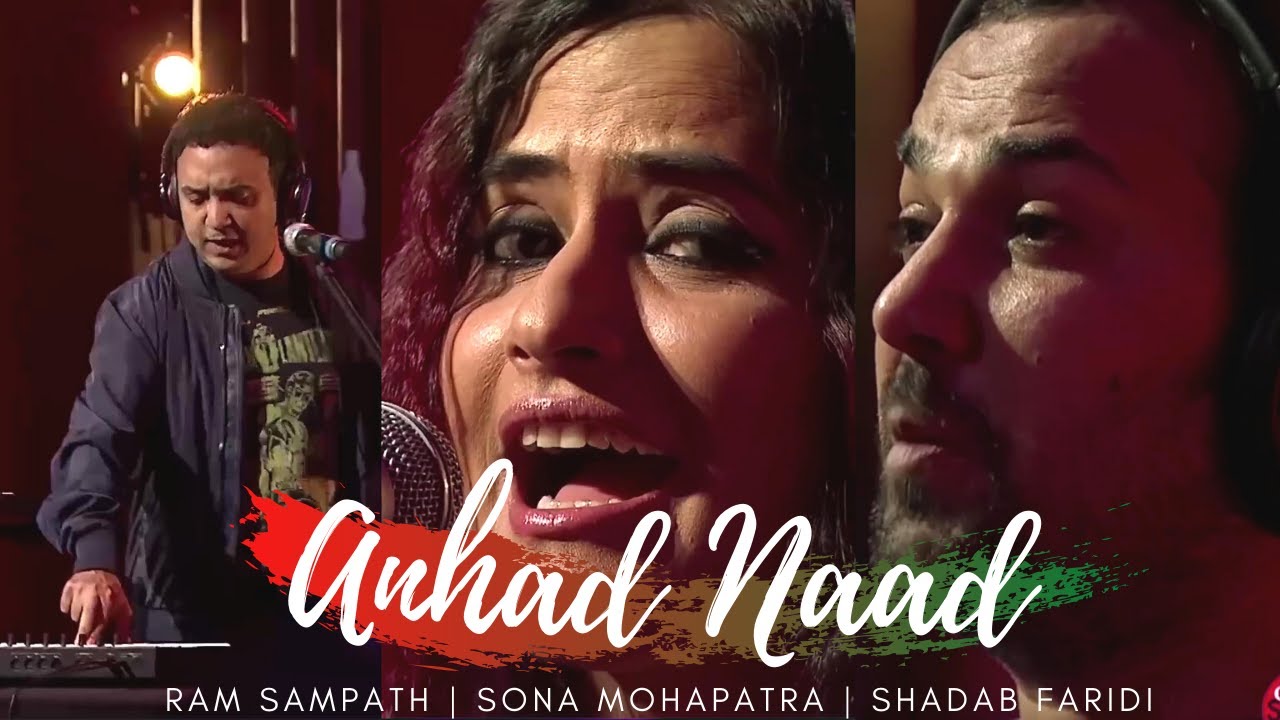 'Anhad Naad' - Ram Sampath, Sona Mohapatra & Shadab Faridi - YouTube