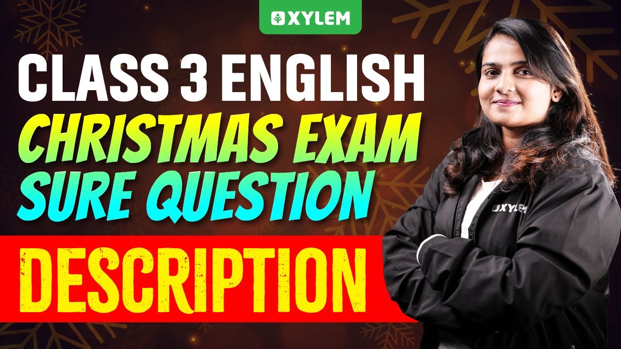 Class 3 English | Christmas Exam Sure Question - Description ...