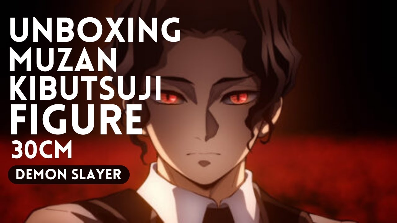 UNBOXING MUZAN KIBUTSUJI FINAL FORM FIGURE!! - Crystalz - YouTube