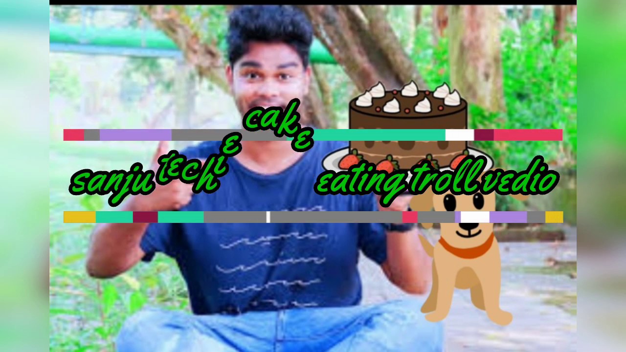 Sanju techie troll vedio cake eating challange ||# new malayalam trolls ...