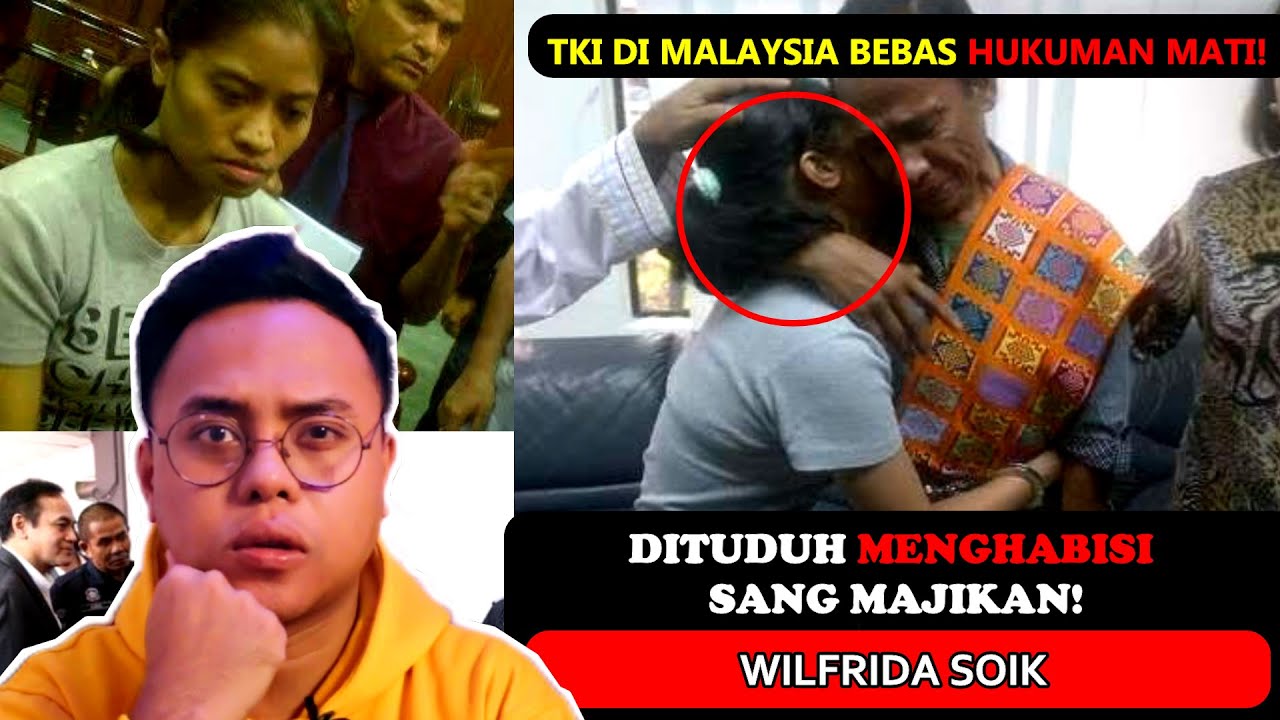 WILFRIDA SOIK | KISAH TKI ASAL NTT YANG BEBAS DARI HUKUMAN MATI DI MALAYSIA - YouTube