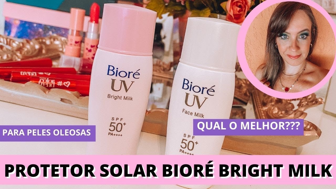 PROTETOR SOLAR BIORÉ BRIGHT MILK COMPARAÇÃO COM FACE MILK - YouTube